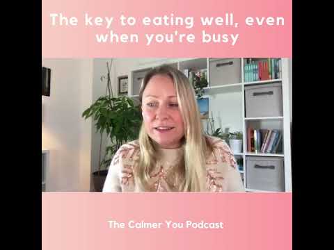 The key to eating well, even when you're busy