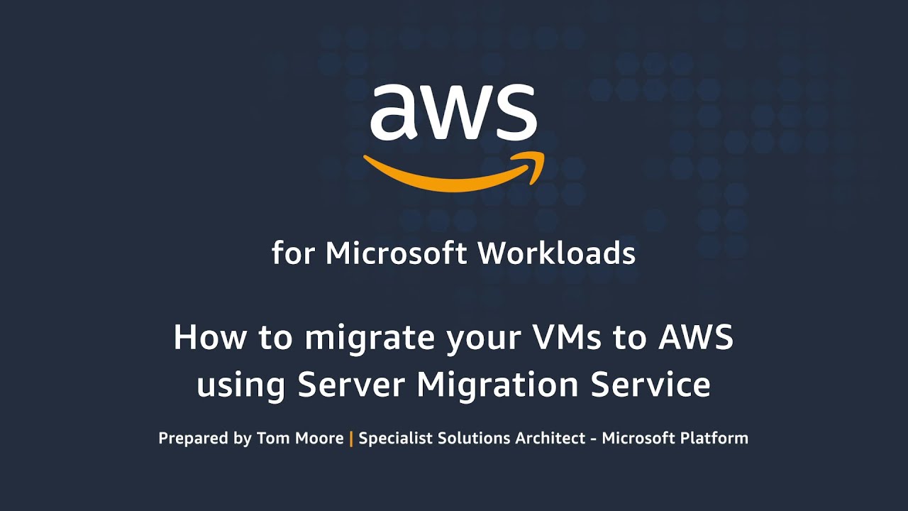 How to Migrate your Virtual Machines to AWS using the AWS Server Migration Service