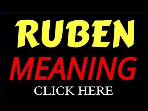 What does the name RUBEN mean | RUBEN meaning in english | Meaning of name RUBEN