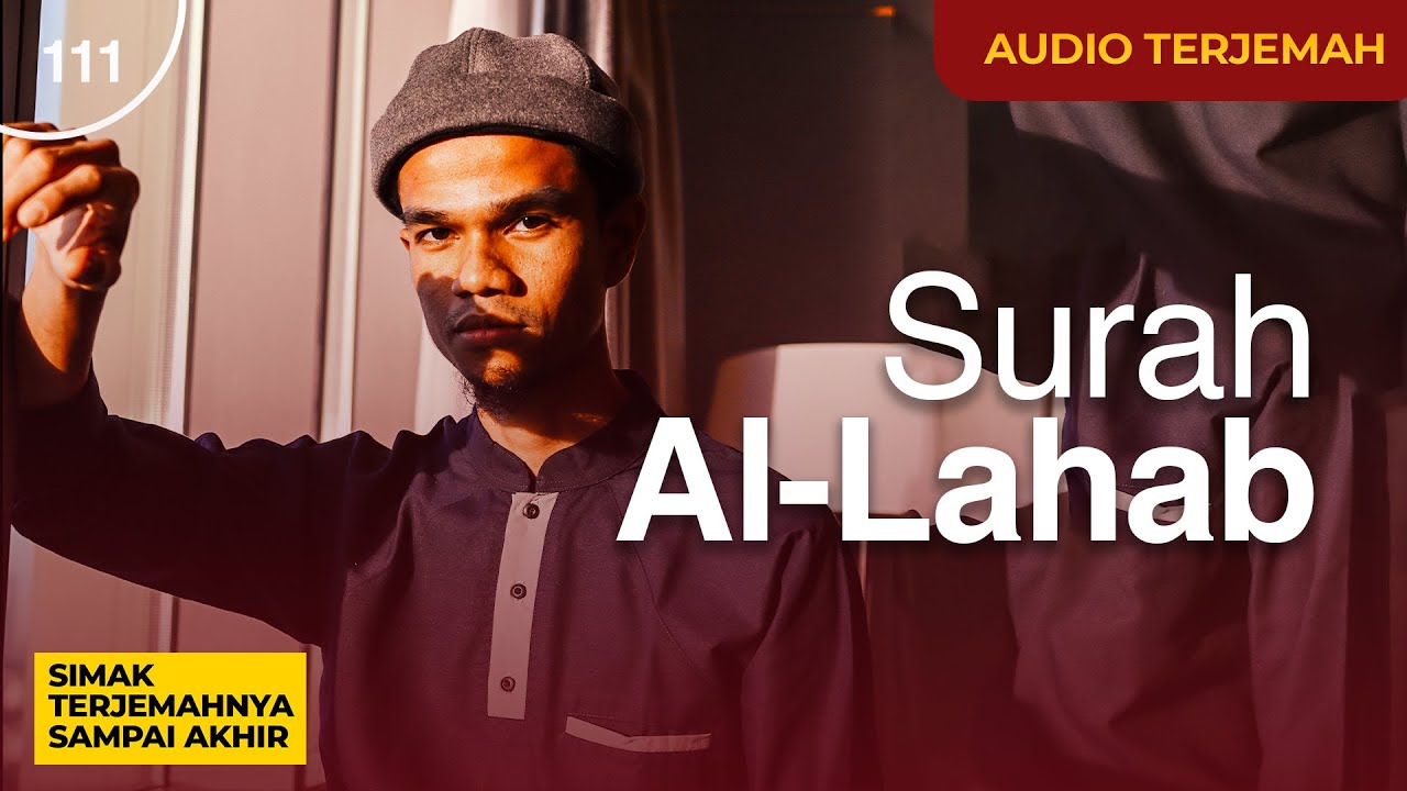 Surah AL LAHAB AUDIO TERJEMAH Muzammil Hasballah