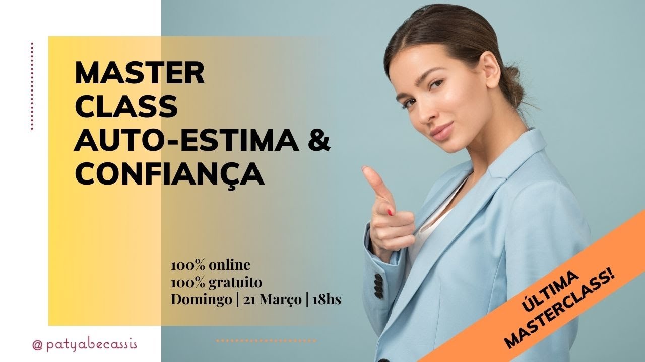 MASTERCLASS Autoestima e Confiança