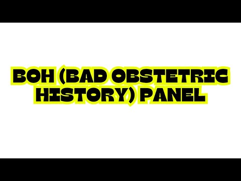 BOH (BAD OBSTETRIC HISTORY) PANEL