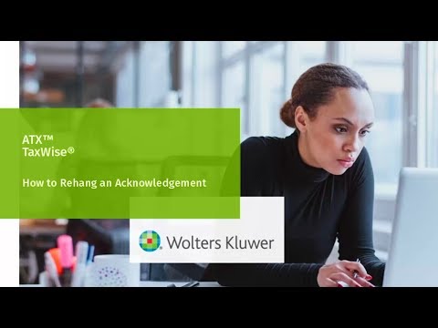 ATX™ & TaxWise®: How to Rehang an Acknowledgement