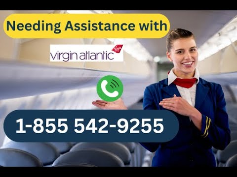 How to Call Virgin Atlantic Customer Service: Full Guide Explain | Support for Booking, Cancel