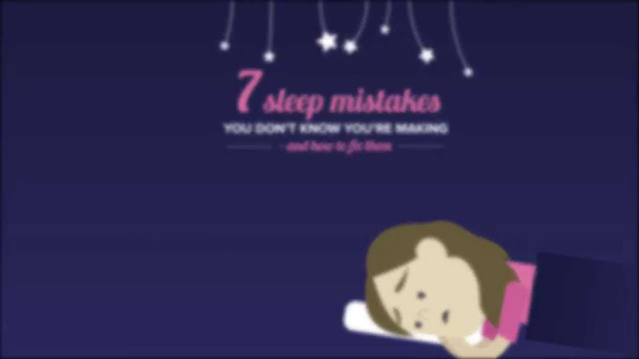 7 sleep mistakes you don't know you're making