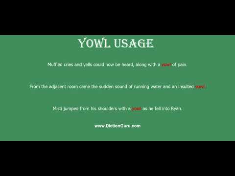 yowl: How to pronounce yowl with Phonetic and Examples