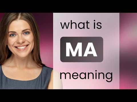 Ma | MA meaning