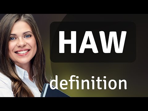 Haw | what is HAW meaning