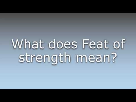 What does Feat of strength mean?