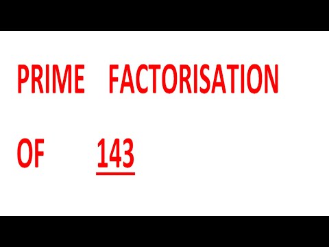 PRIME FACTORISATION OF 143