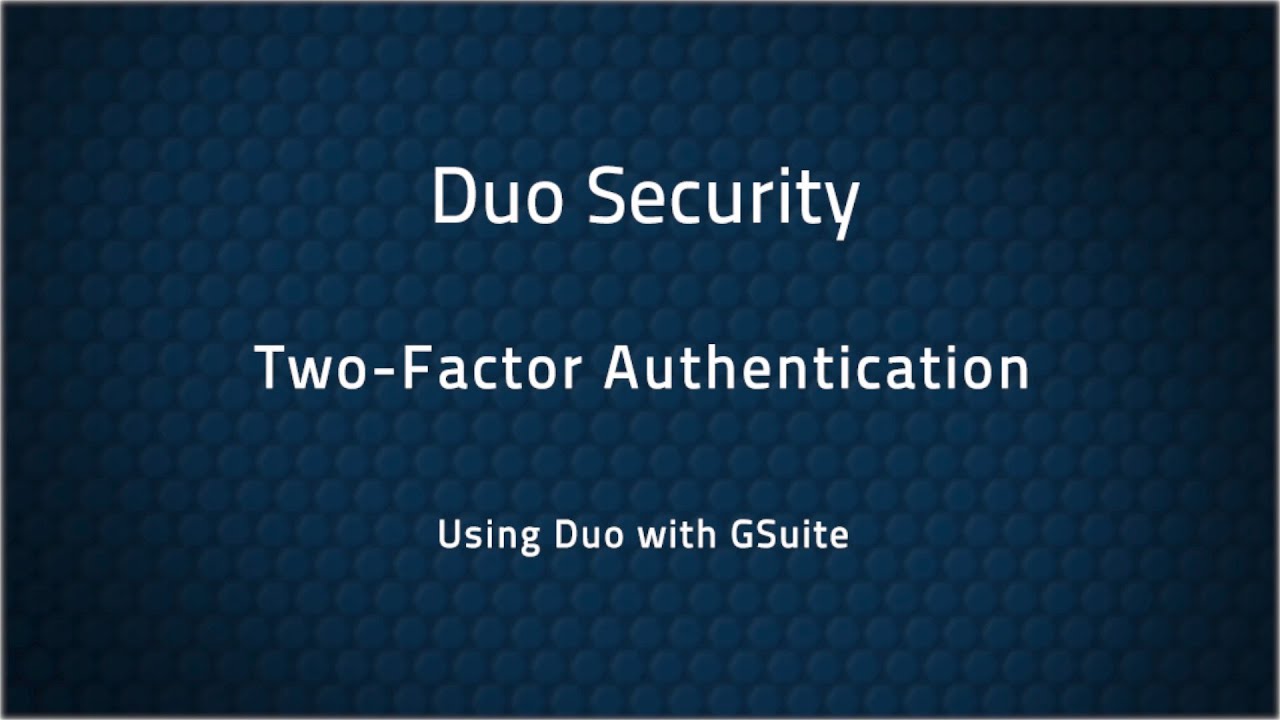 Duo Security Two-Factor Authentication Tutorial