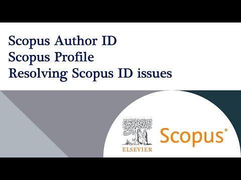 What is Scopus? #Scopus Author ID || Scopus Profile || Resolving Scopus ID issues ||