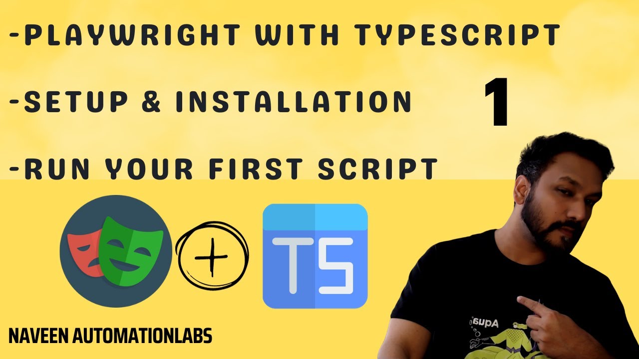 #1 - Playwright with TypeScript - Setup & Installation | First Script