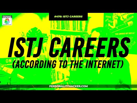 ISTJ Careers - According To The Internet | From Ep 476 | PersonalityHacker.com