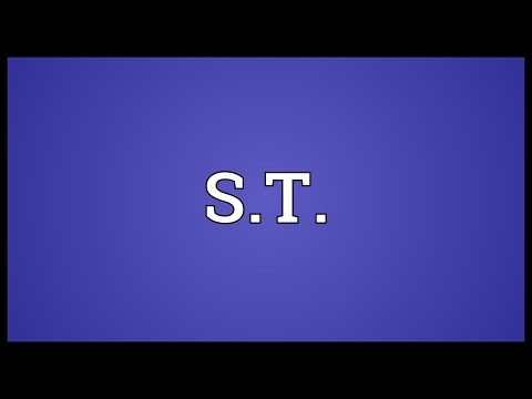 S.T. Meaning