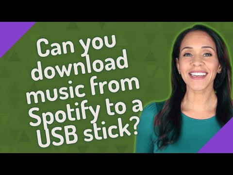 Can you download music from Spotify to a USB stick?