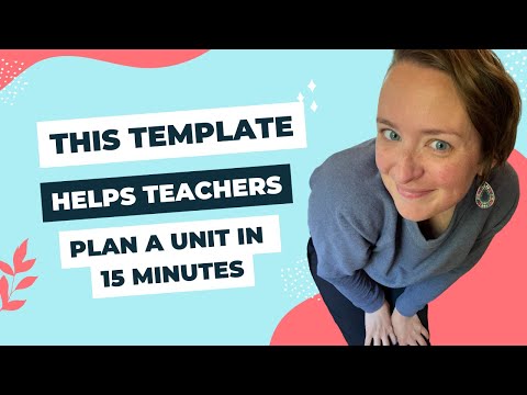 This Template Helps Teachers Plan a Unit in 15 Minutes