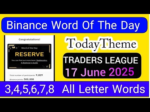 Binance Word of the Day Answer Today June 17 2025 | TRADER LEAGUE Theme | Binance Crypto WODL Answer