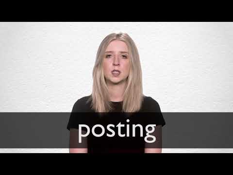 How to pronounce POSTING in British English