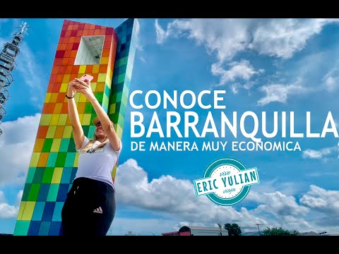Conoce BARRANQUILLA de manera muy económica