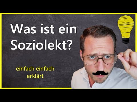 Was ist ein Soziolekt? Sprachvarietät sozialer Gruppen