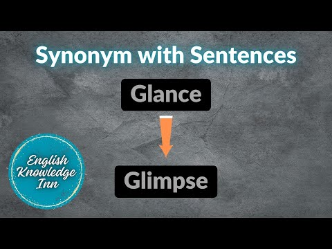 Synonyms of Glance – Glimpse | Words synonyms and sentences | Use to synonym
