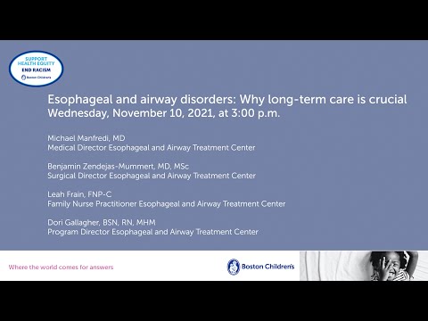 Webinar: Esophageal and airway disorders: Why long-term care is crucial