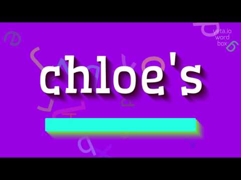 CHLOE'S - HOW TO PRONOUNCE IT? #chloe's