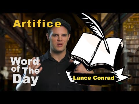 Artifice - Word of the Day with Lance Conrad