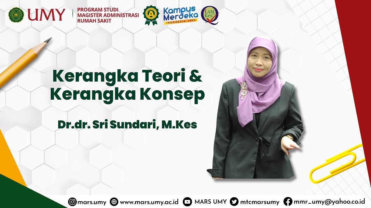 Kerangka Teori & Kerangka Konsep - Dr.dr. Sri Sundari, M.Kes
