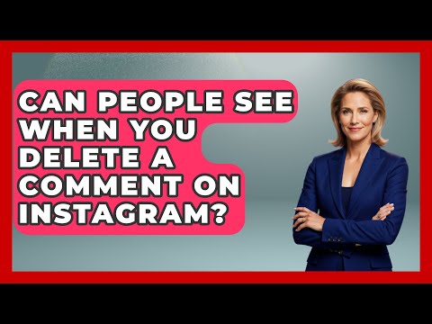 Can People See When You Delete A Comment On Instagram? - Everyday-Networking