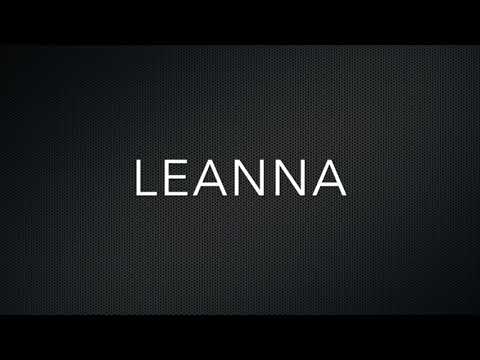 How to Pronounce Leanna