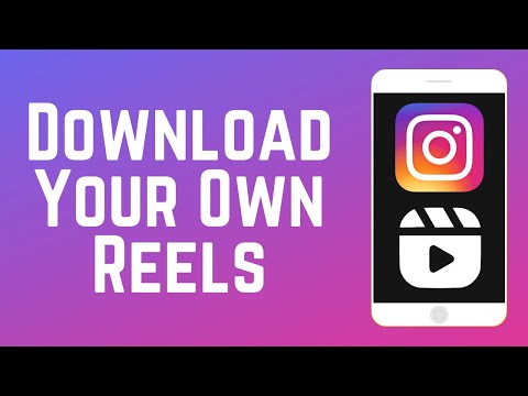 How to Download Your Own Instagram Reels Videos