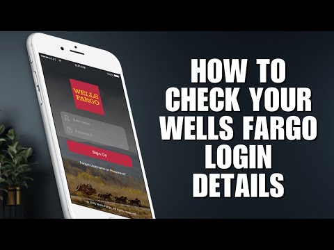 How to Check Your Wells Fargo Login Detailsβ