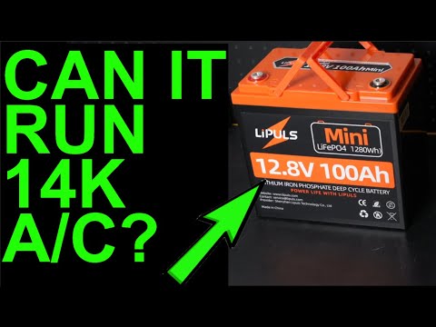 CAN IT RUN 14K A/C? LiPULS 12V 100Ah Mini LiFePO4