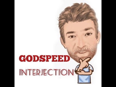English Tutor Nick P Interjection (69) Godspeed - Origin