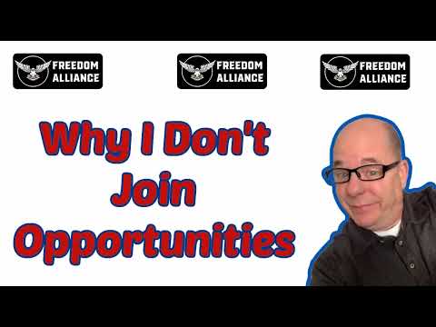 Why I Quit Joining Opportunities | Freedom Alliance | Bob Brooks 319 850 0907