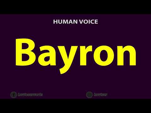 How to Pronounce Bayron