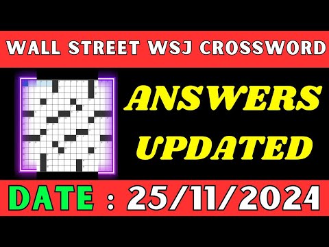 Wall Street WSJ Crossword Clue Answers for Nov 25 2024 | Solved