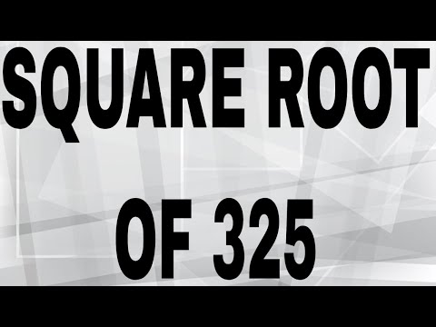 SQUARE ROOT OF 325