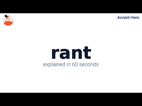 RANT - Meaning and Pronunciation