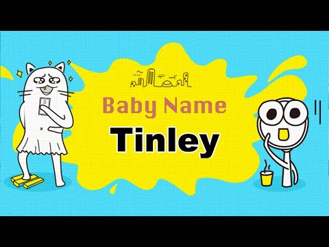 Tinley - Girl Baby Name Meaning, Origin and Popularity, 2023