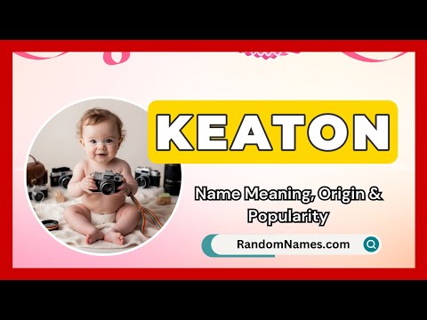 Keaton - Baby Girl Name Meaning, Origin & Popularity - RandomNames.com