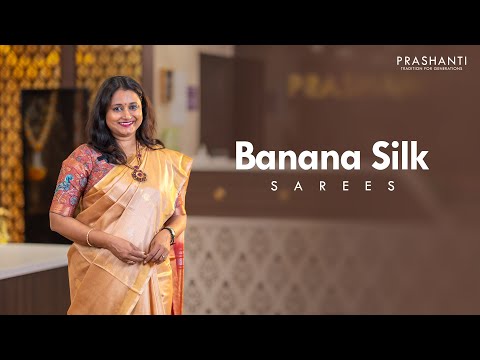 Banana Silk Sarees From Rs.5150/- | Prashanti | 7 June 25