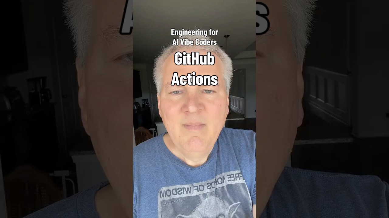 GitHub Actions: Engineering for Vibe Coders
