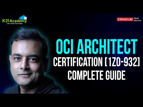 Oracle Cloud Infrastructure Architect Certification 1Z0-932 Complete Guide (Part 1)