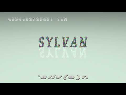 sylvan - pronunciation + Examples in sentences and phrases