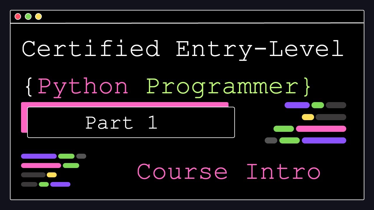 Certified Entry Level Python Programmer - Part 1 - Course Introduction