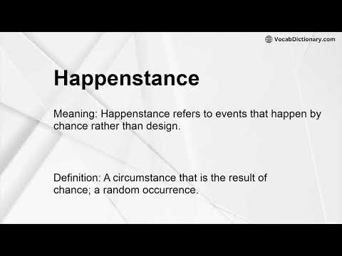Happenstance Meaning