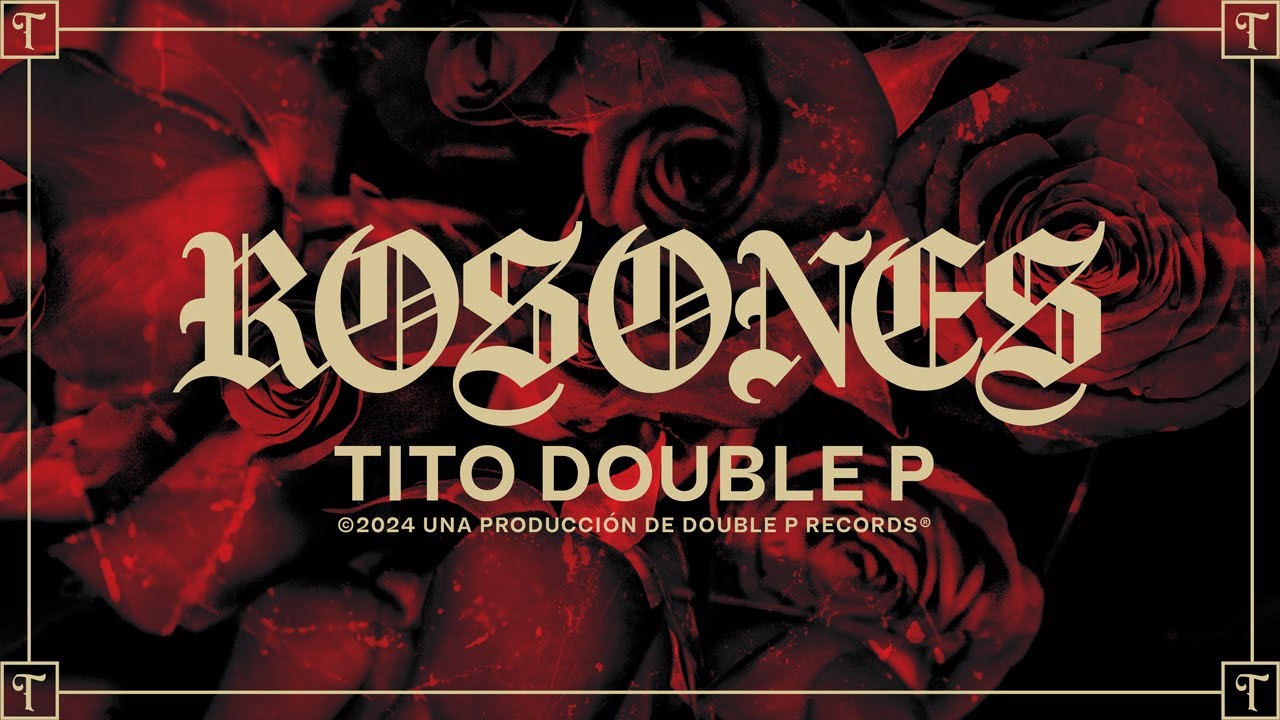 Rosones by Tito Double P from Mexico | Popnable